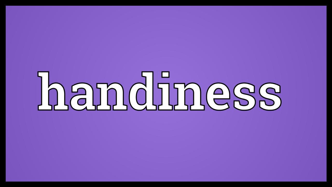 Handiness Meaning - YouTube