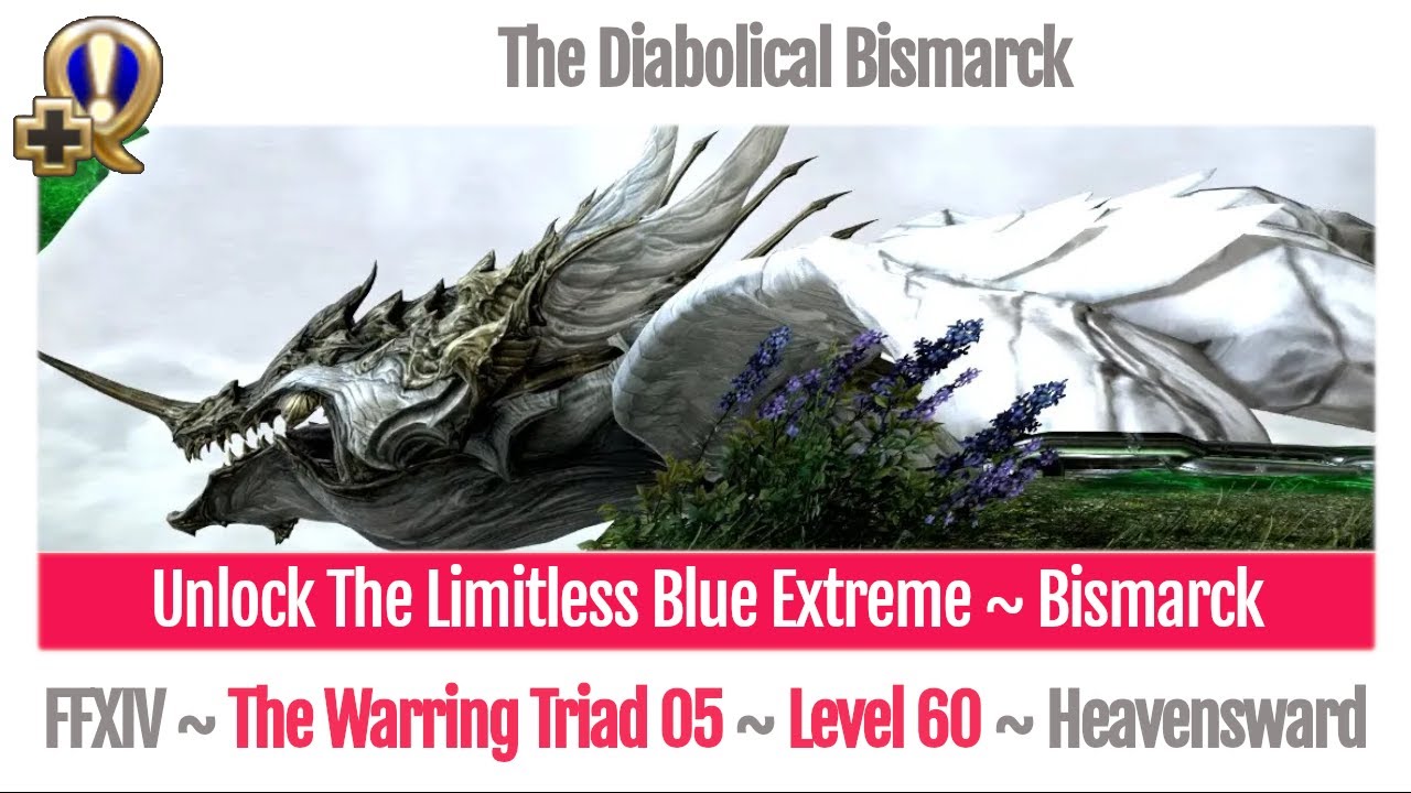 FFXIV Unlock The Limitless Blue Extreme ~ Bismarck ~ The Diabolical ...