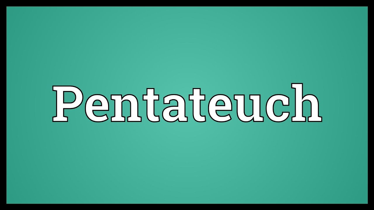 Pentateuch Meaning - YouTube