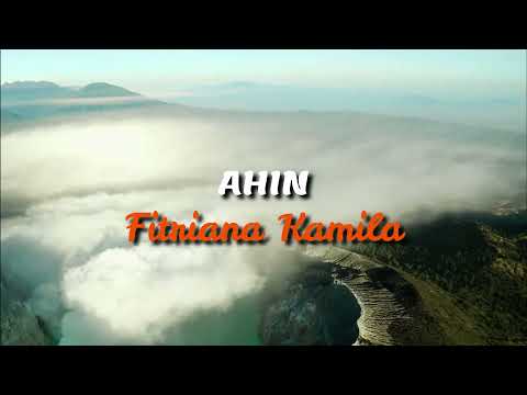 Ahin (Lirik Arab Latin Terjemah) || Sholawat Cover | Fitriana Kamila
