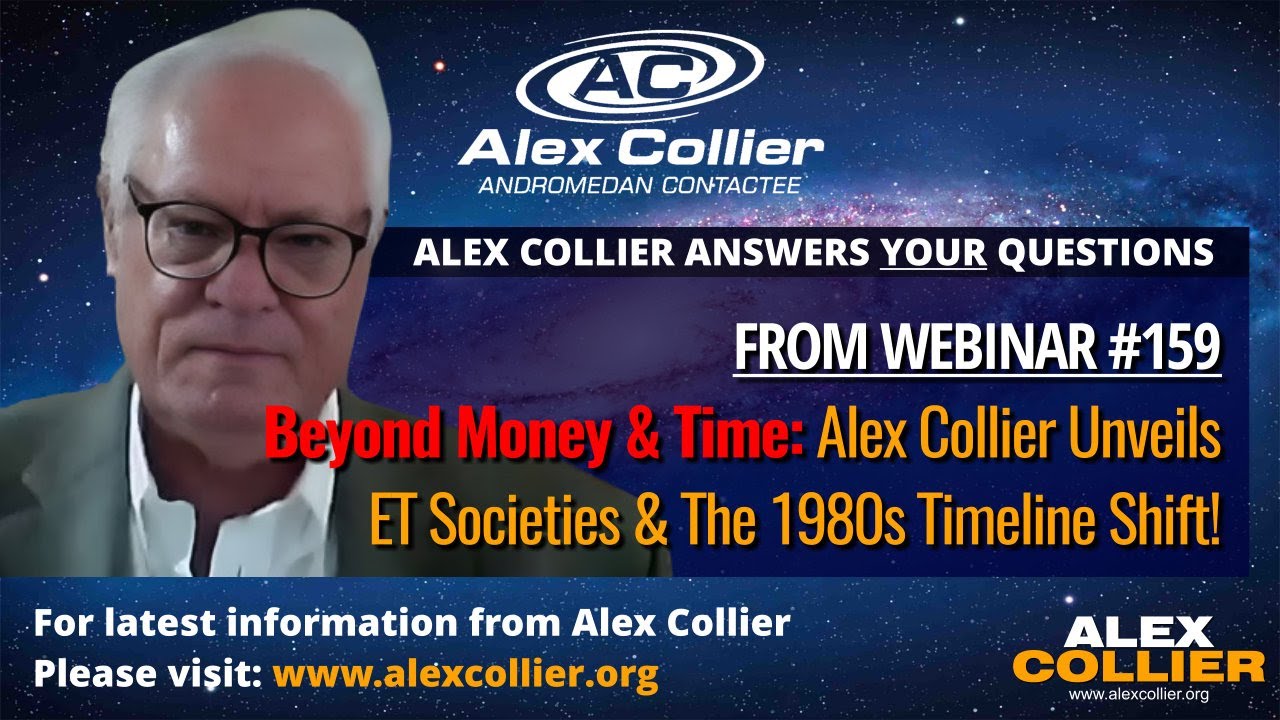 Beyond Money & Time: Alex Collier Unveils ET Societies & The 1980s ...
