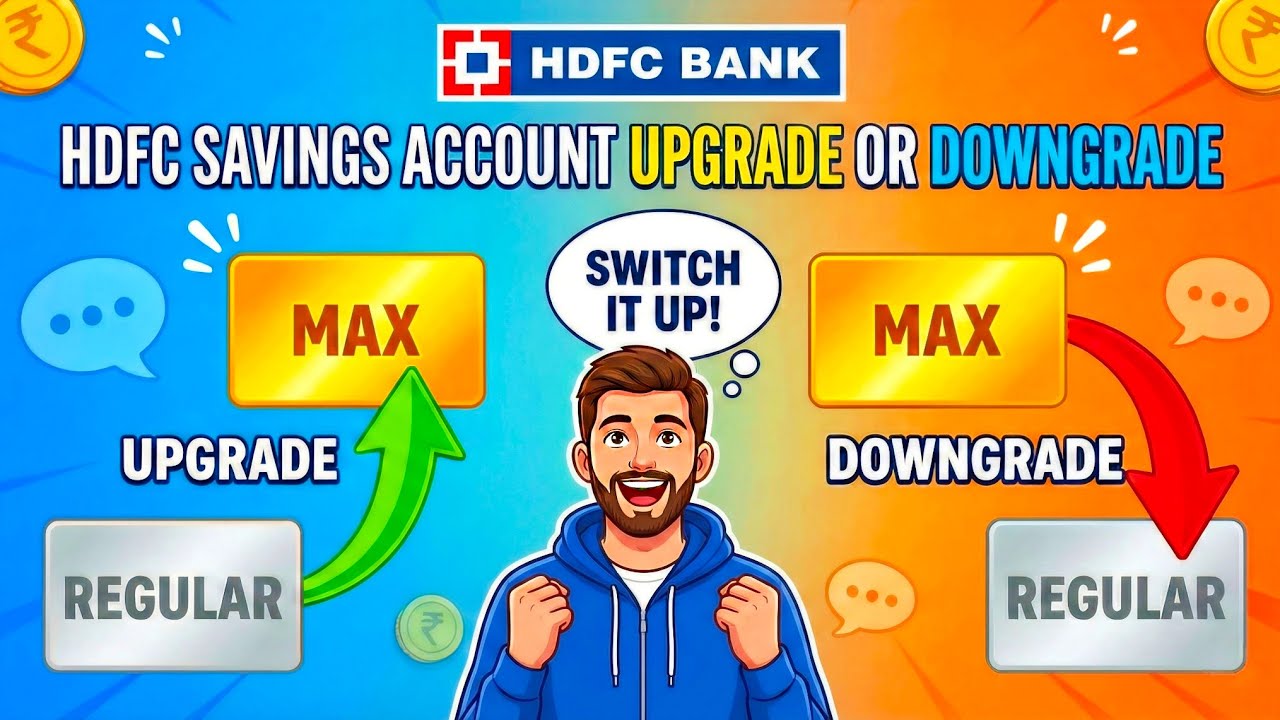 Upgrade or Downgrade Your HDFC Bank Savings Account (Easy Online Steps ...