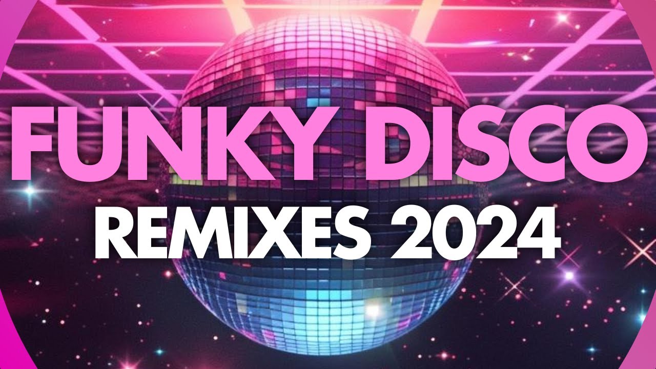Funky Disco House Remixes I Good vibes Mix - YouTube