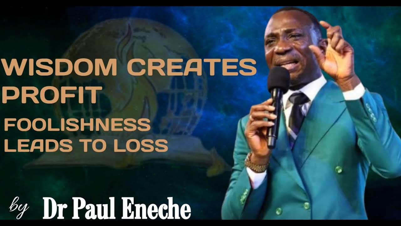 Wisdom vs Foolishness: The Secret to Profitable Living || Dr Paul ...
