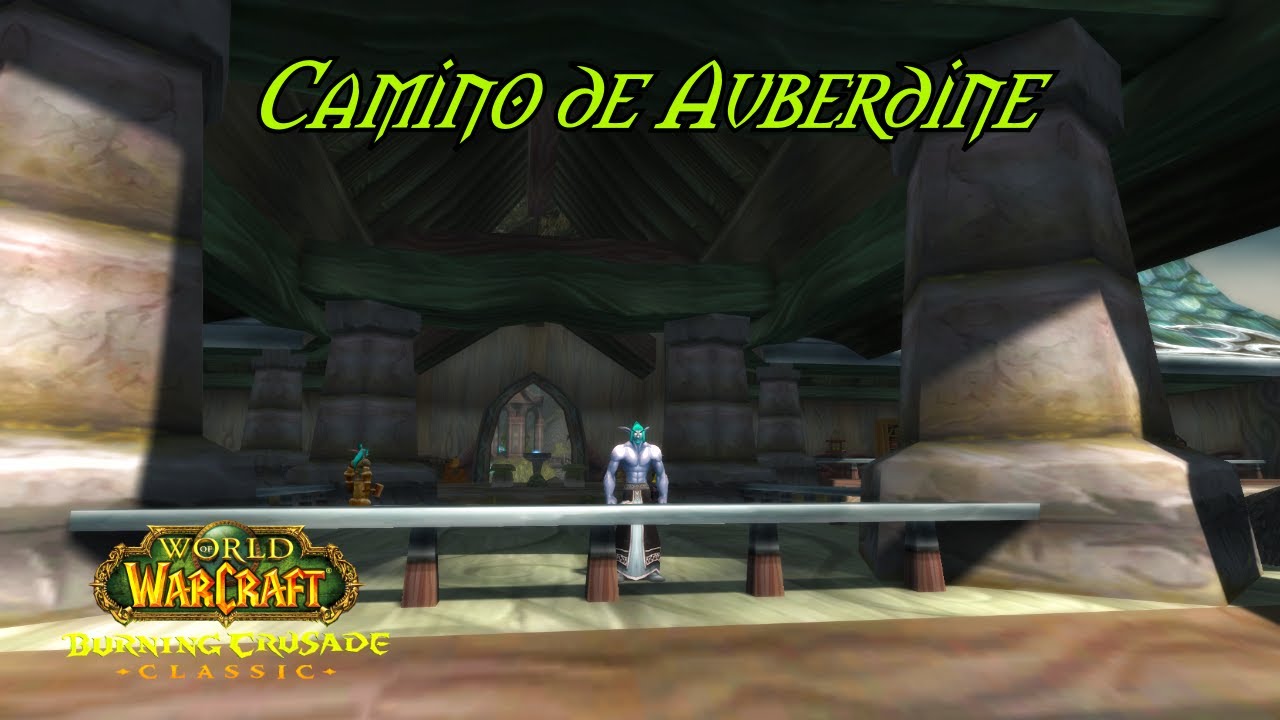 WoW TBC Classic - Camino de Auberdine🔵 - YouTube