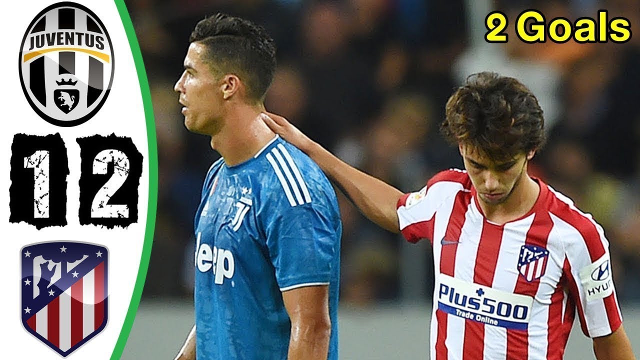 Atletico Madrid vs Juventus 2 1 Goals & Extended Highlights 10082019 ...