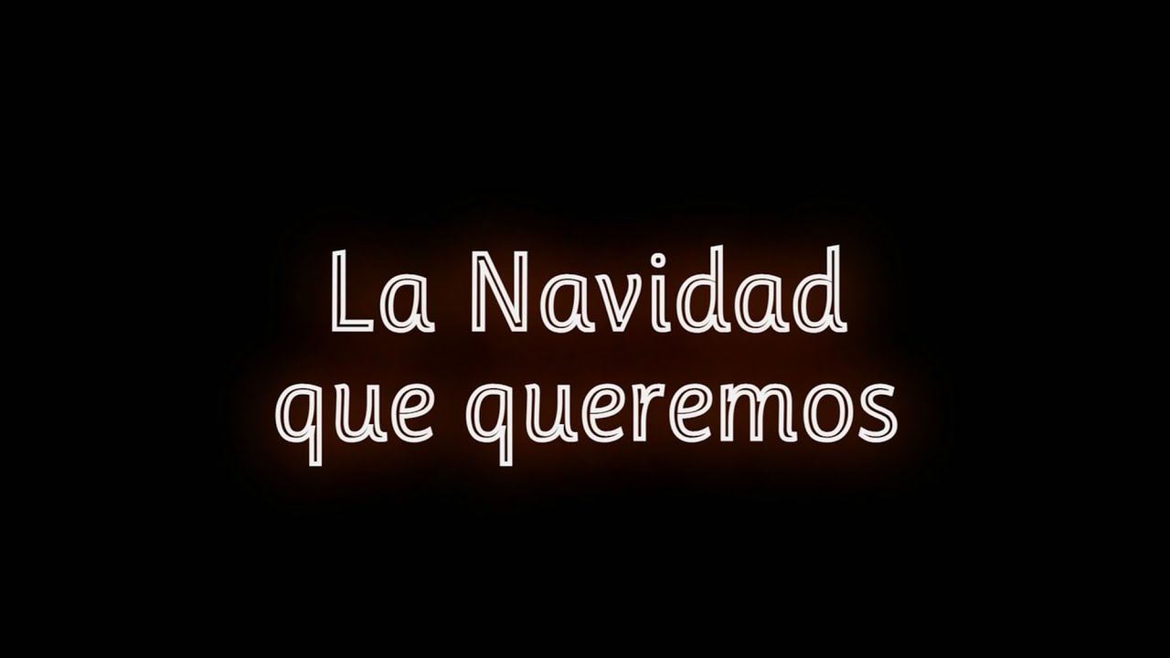 LA NAVIDAD QUE QUEREMOS - Versión Colegio Formus (Monterrey) - YouTube