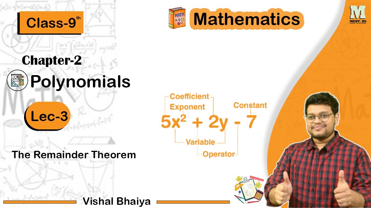 Class 9 | Math | Polynomials | L-3 | The Remainder Theorem, The Factor ...