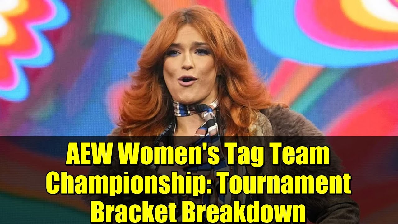 AEW Women's Tag Team Championship: Tournament Bracket Breakdown - YouTube