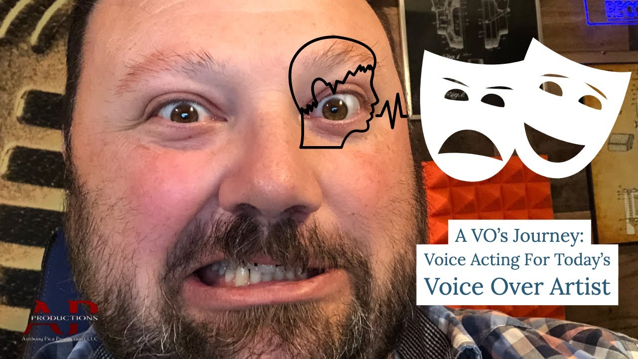 Voice Acting For Today's Voice Over Artist - YouTube