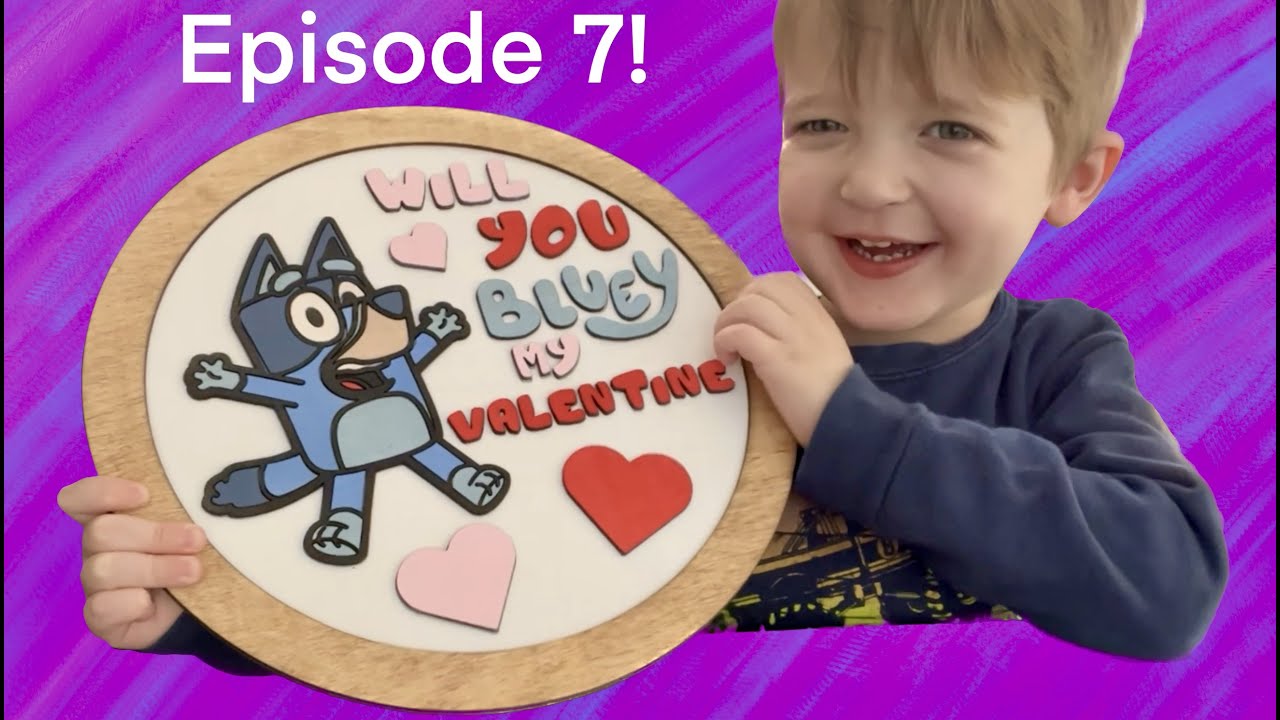 Episode 7 of What Should we Make Today? Making of Laser Engraved Bluey ...