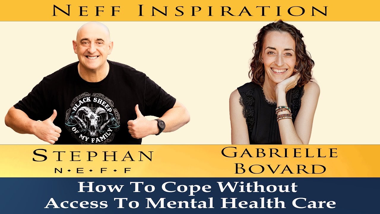 467 Gabrielle Bovard: How To Cope Without Access To Mental Health Care ...