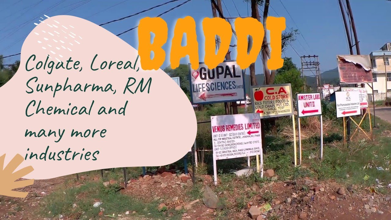 Baddi Companies location Colgate, loreal,Wipro,Steel bird helmet, RM ...