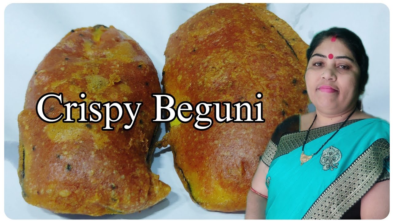 बैंगनी | Crispy Beguni Recipe | Sibani Foodies | #beguni - YouTube