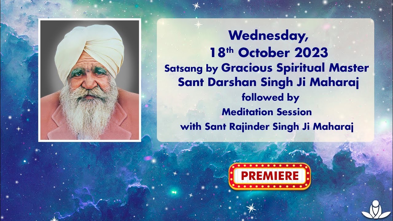 Satsang By Gracious Master Sant Darshan Singh Ji Maharaj - Oct 18, 2023 ...
