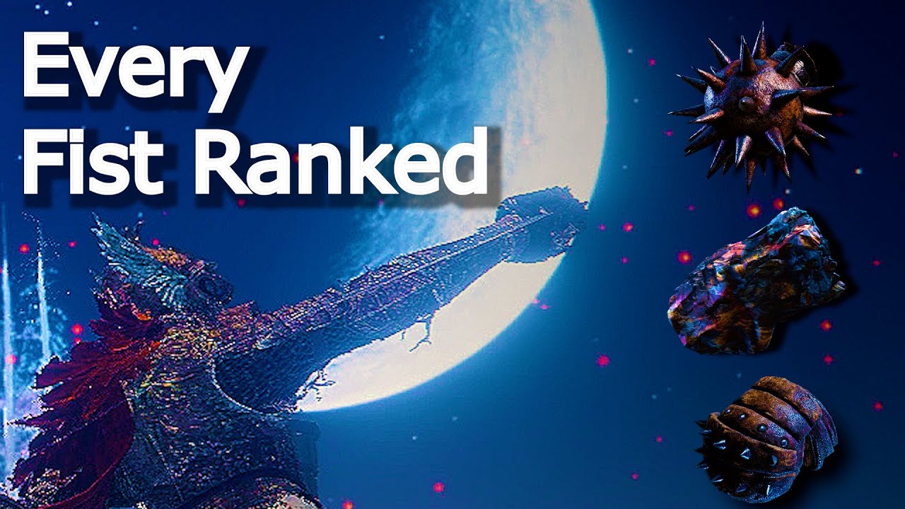 Do You Know The Best Fist Weapon? Every Fist Weapon Ranked | Elden Ring ...