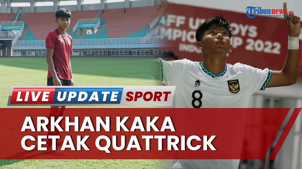 Sosok Arkhan Kaka Si Aktor Utama Pencipta Quattrick 4 Gol, Indonesia ...