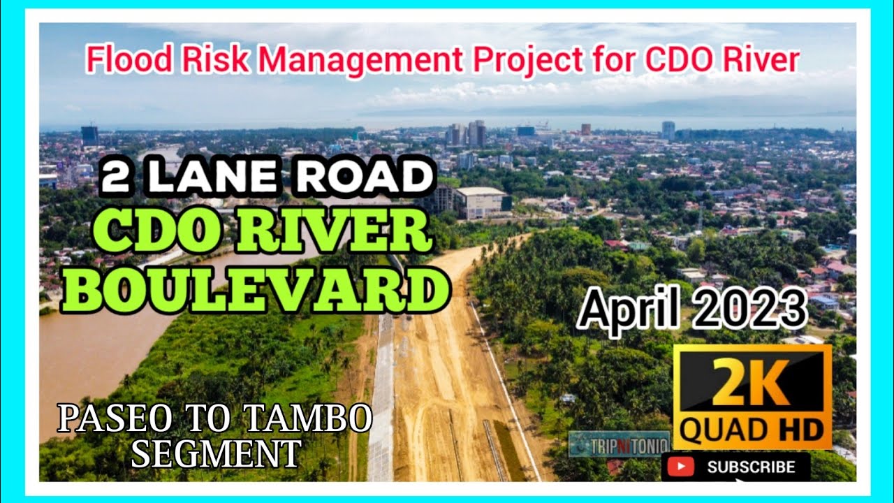 CDO RIVER BOULEVARD : PASEO del Rio to TIBASAK, MACASANDIG | Paseo to ...