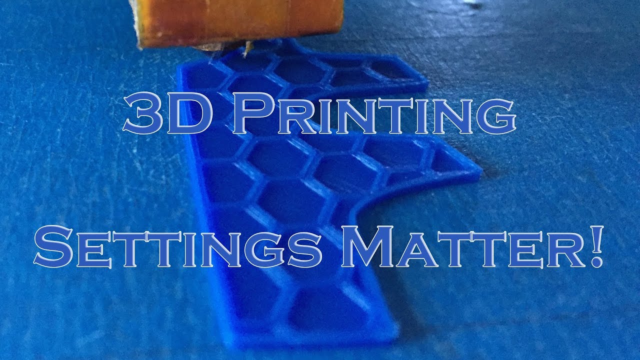 3D Printing - Settings Matter - YouTube