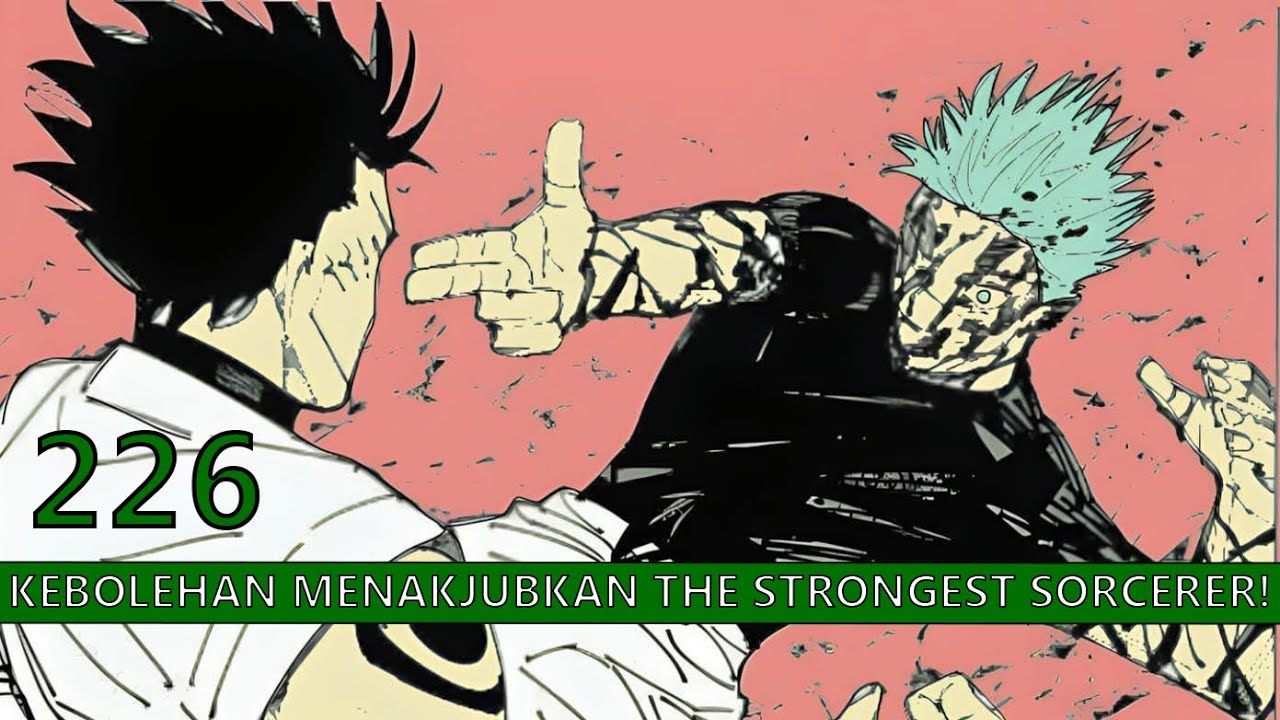 GOJO SATORU BUKTIKAN KEKUATANNYA! Jujutsu Kaisen 226 Manga Chapter ...