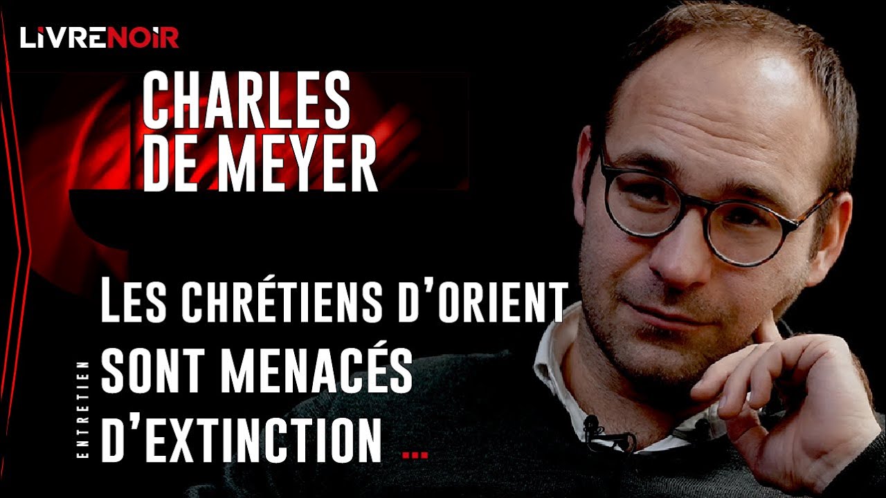 Charles de Meyer: "Tous les jours nous voyons des Chrétiens d'Orient pleurer !" - YouTube