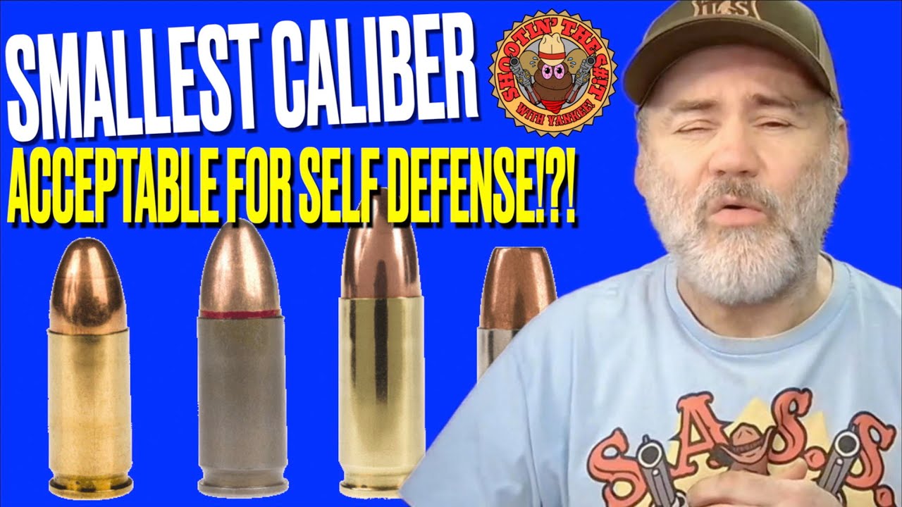 Smallest Caliber Acceptable for Self-Defense!?! - YouTube