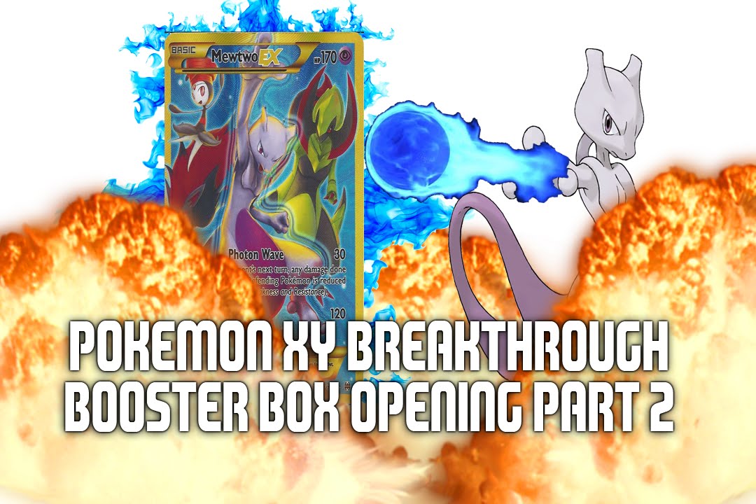 Pokemon XY Breakthrough Booster Box Opening Part 2/4 | GOLD STAR MEWTWO ...