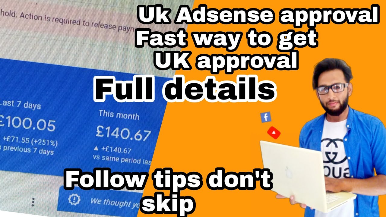Uk Adsense Approval Fast way to get Approval | Follow my rule to get Uk ...