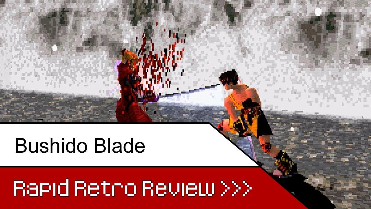 Mastering Bushido Blade: PSX Samurai Showdown | Rapid Retro Review ...