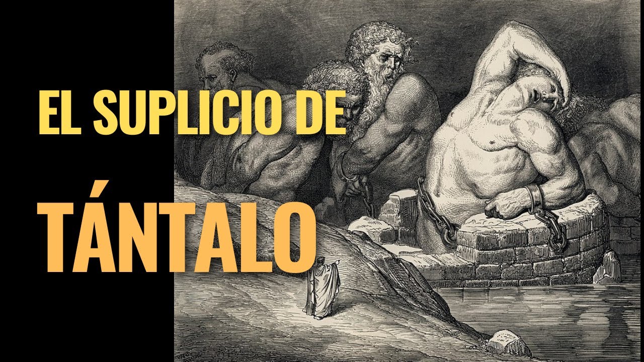 EL SUPLICIO DE TÁNTALO, CONDENADO POR MENTIR A SU PADRE, MITOLOGÍA ...