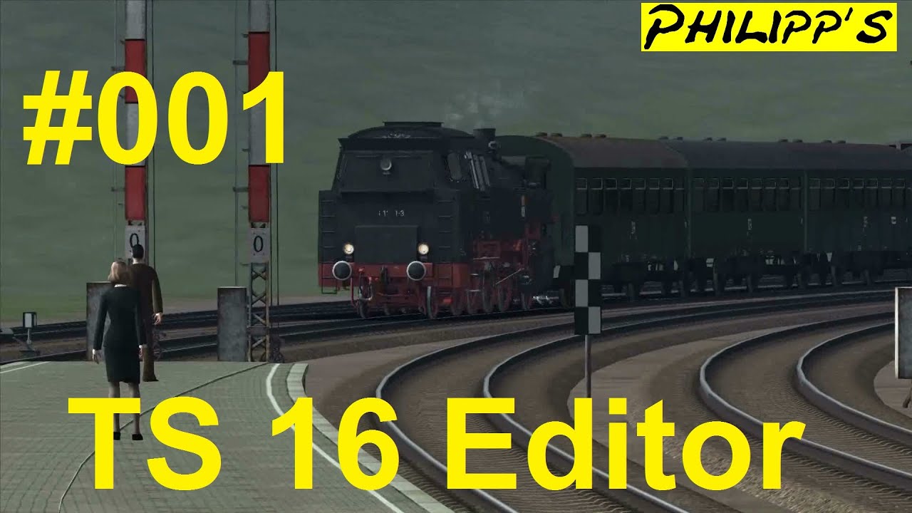 WIR BAUEN EIN SCENARIO Train Simulator 2016 Editor #001 [Let´s Play ...