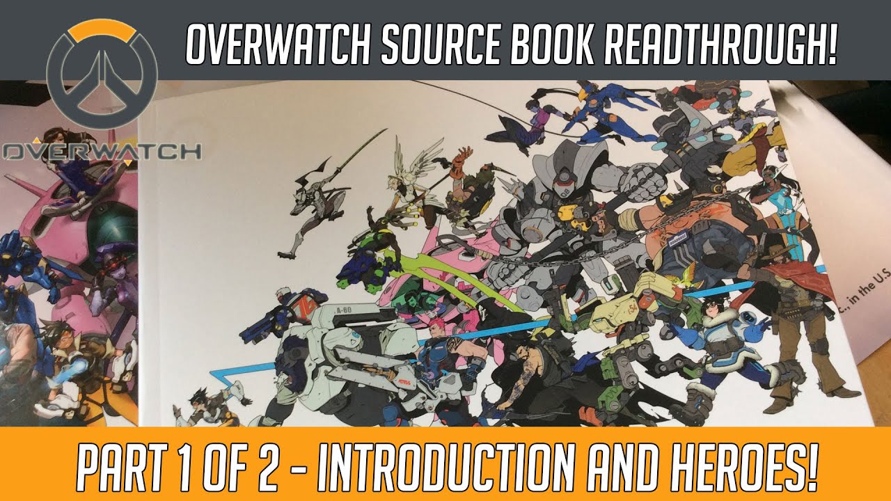 Overwatch Source Book Analysis/Review! [1/2] | Hammeh - YouTube