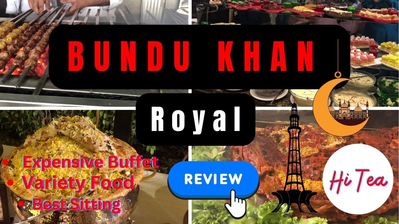 Bundu Khan Iftar Buffet 2025