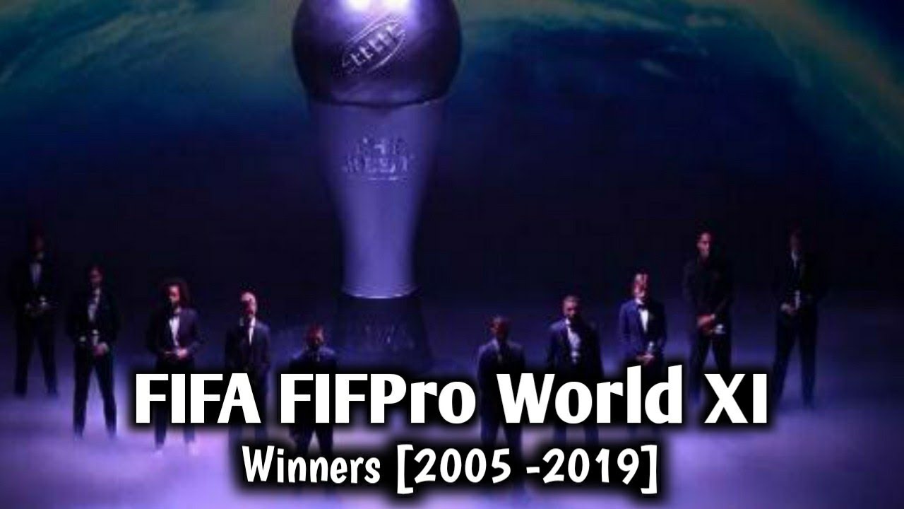 FIFA FIFPro World XI Winners [2005 - 2019] - YouTube