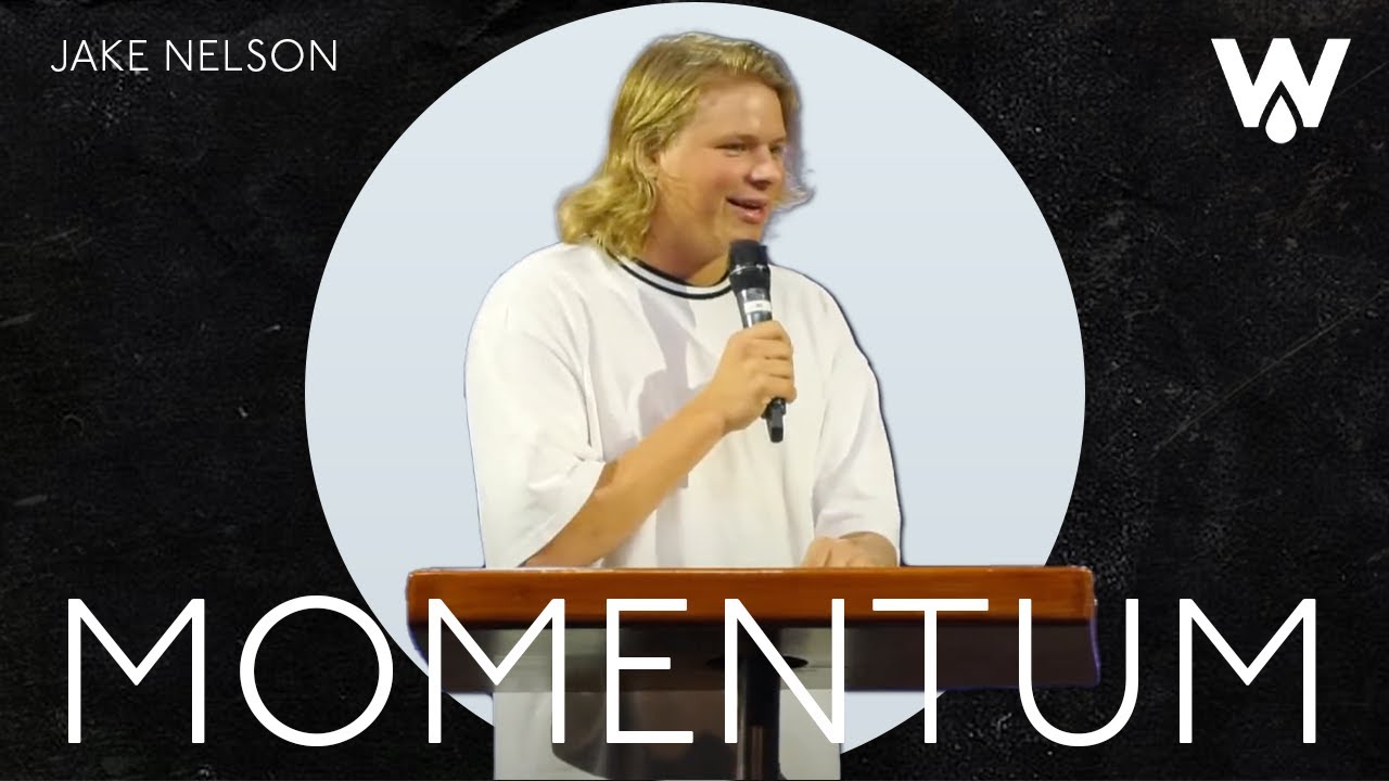 Momentum | It Starts with One | Jake Nelson - YouTube
