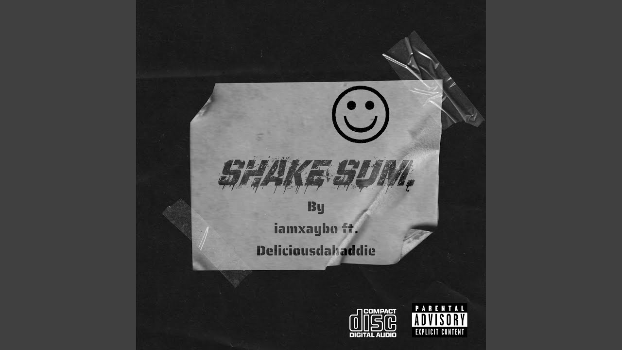 SHAKE SUM. (feat. DeliciousDaBaddie) - YouTube