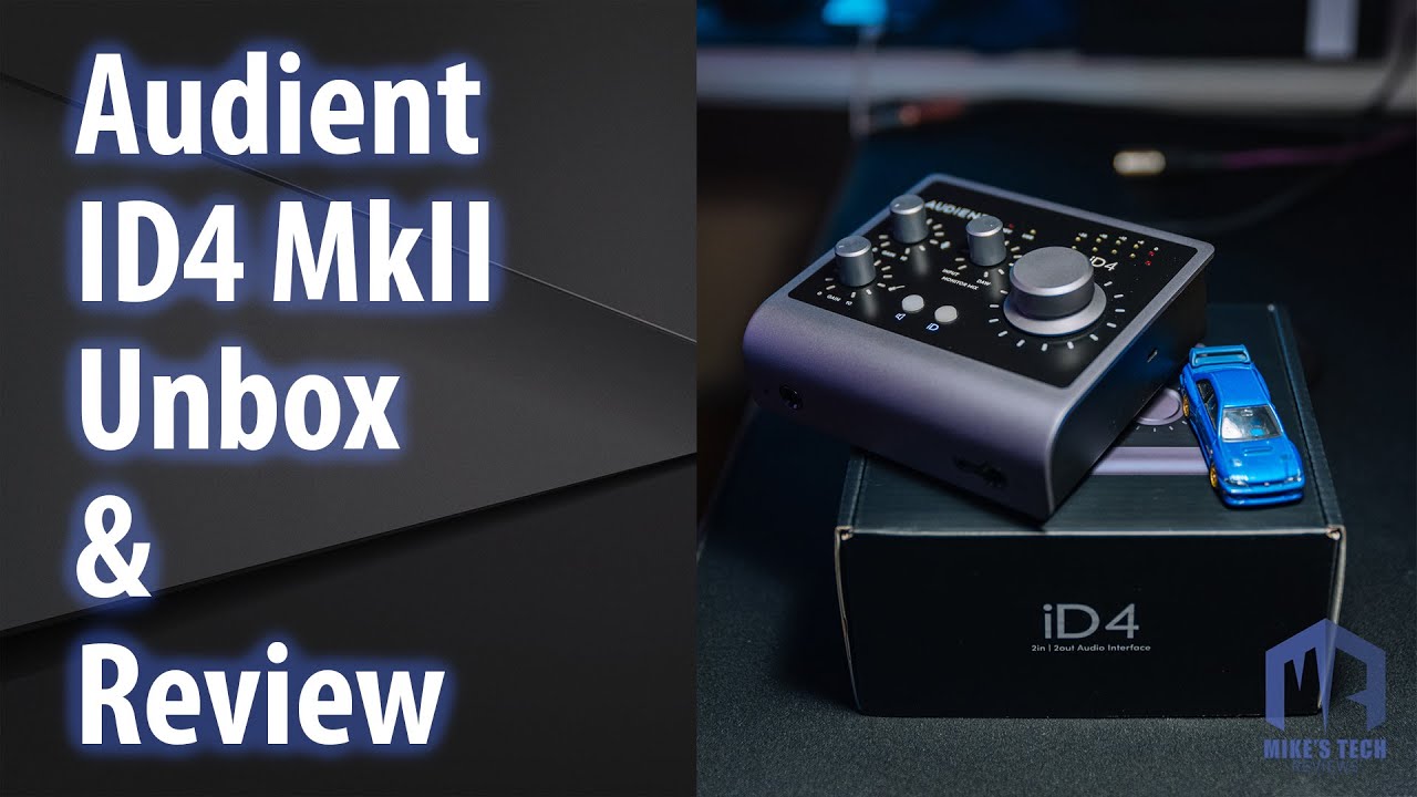 Audient ID4 MkII Unbox and Review - YouTube