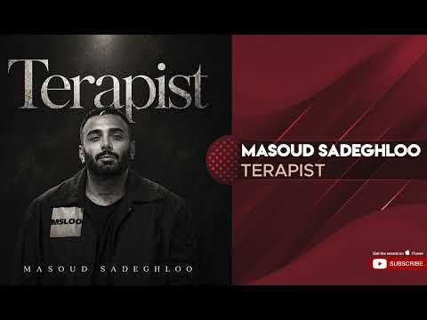 Masoud Sadeghloo - Terapist ( مسعود صادقلو - تراپیست)
