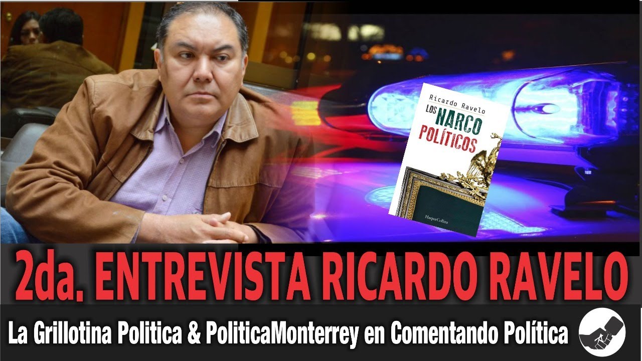 2da. Entrevista Con Ricardo Ravelo escritor y periodista. - YouTube