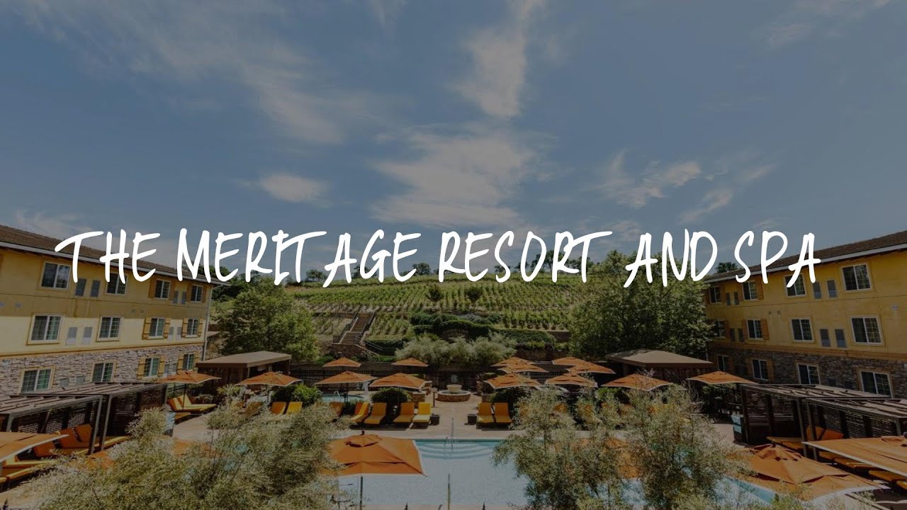 The Meritage Resort and Spa Review - Napa , United States of America ...