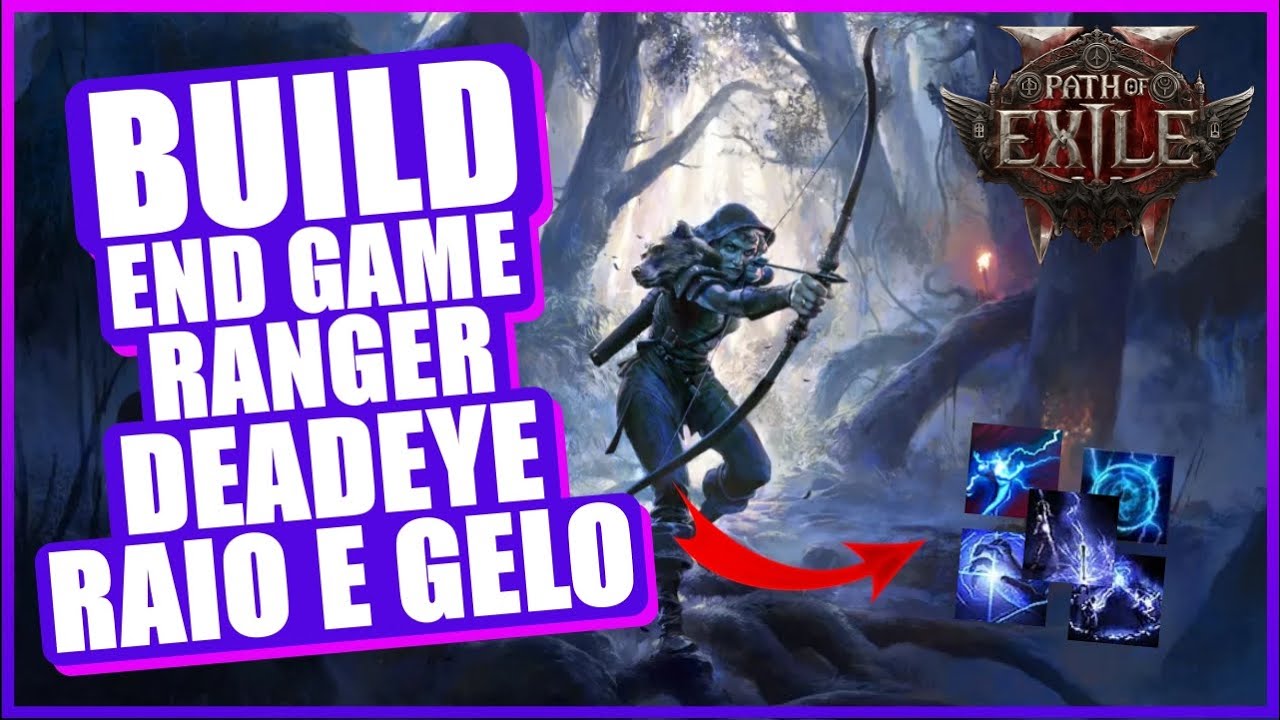 UPDATED BUILD END GAME RANGER DEADEYE RAIO E GELO PÓS NERF Path of ...