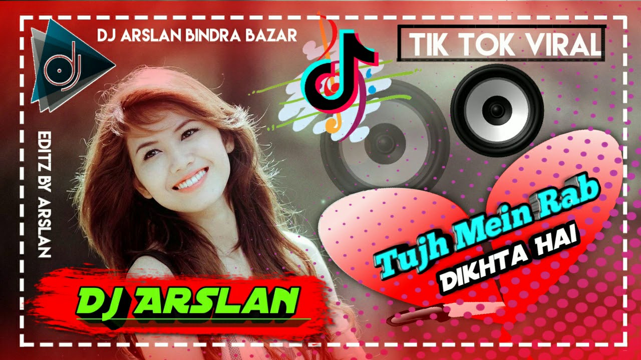 Tujh Mein Rab Dikhta Hai Tik tok famous song | hindi song |Mix by dj ...
