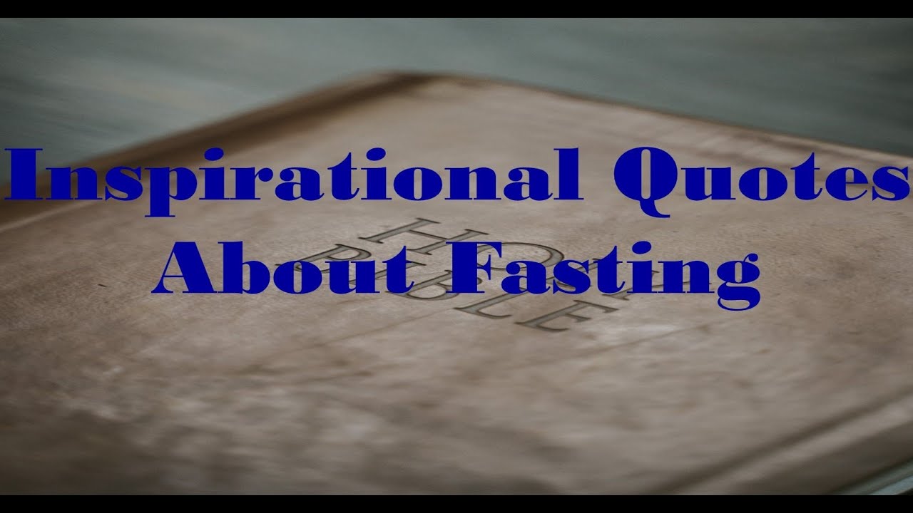 Inspirational Quotes - About Fasting - YouTube