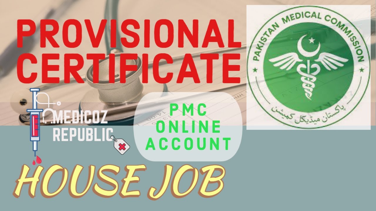 PROVISIONAL LICENSE | PAKISTAN MEDICAL COMMISSION | How to apply ...