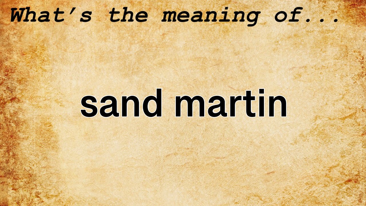 Sand Martin Meaning | Definition of Sand Martin - YouTube