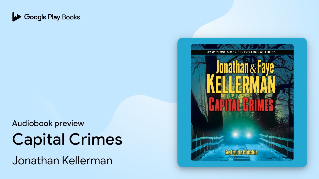 Capital Crimes by Jonathan Kellerman · Audiobook preview - YouTube