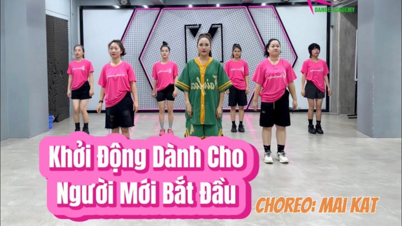 Khởi Động Dành Cho Người Mới Bắt Đầu - Warm Up - Mai Meo Zumba - Kat ...