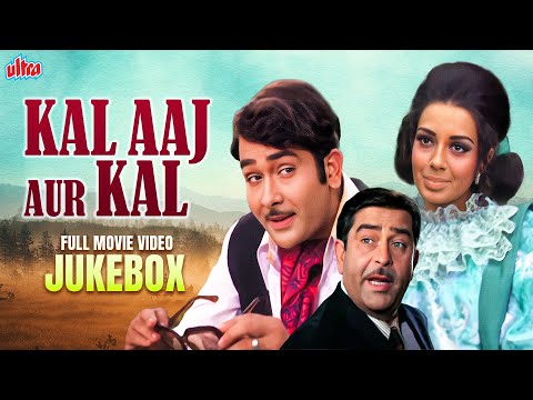 Kal Aaj Aur Kal (1971) 4K Jukebox | Raj Kapoor, Babita Kapoor | Asha Bhosle, Kishore Kumar & Mukesh