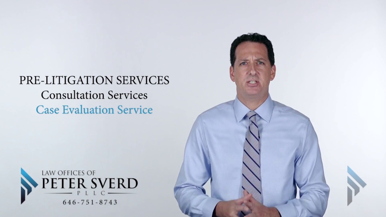 Law Firm Of Peter Sverd | Litigation Process | Pre-Litigation NYC - YouTube