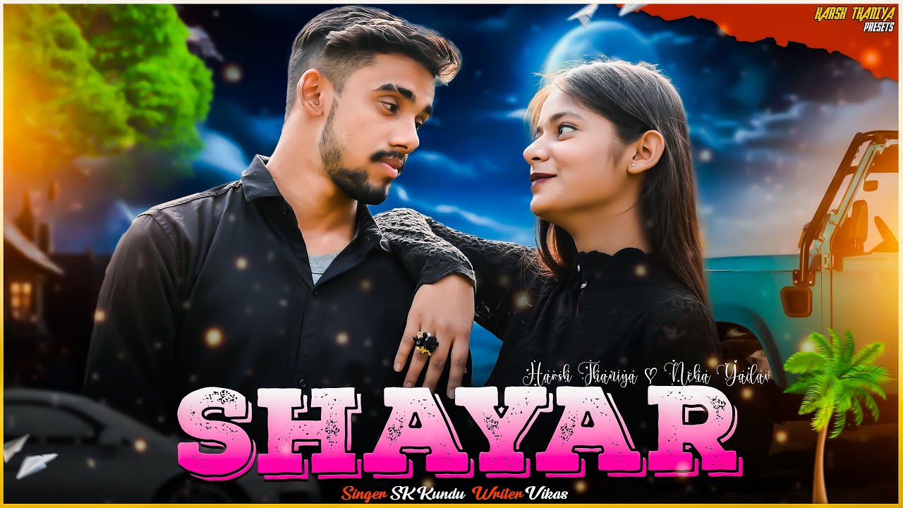Shayar Official Video By Neha Yadav And Harsh Thaniya || SK Kundu New ...